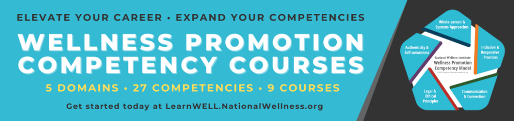 The Role of the NWI Wellness Promotion Competency Model | NWI Journal